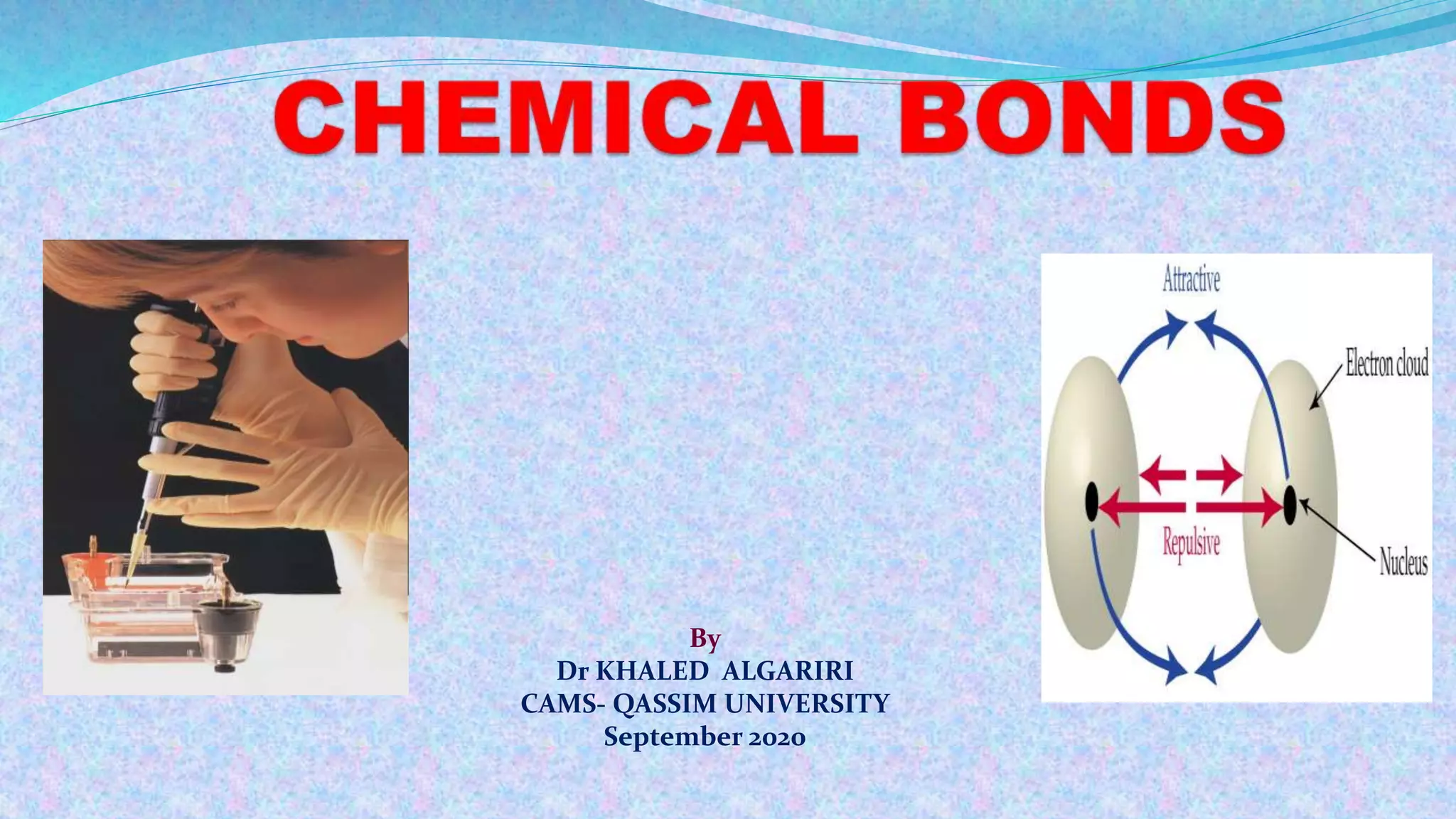 Chemical bonds 2020 | PPTX | Chemistry | Science