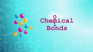 Chemical Bonds & The Laws of Chemical Bonding | PPTX