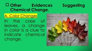 CHEMICAL CHANGE.pptxbbbbbbbbbbbbbbbbbbbn | PPTX