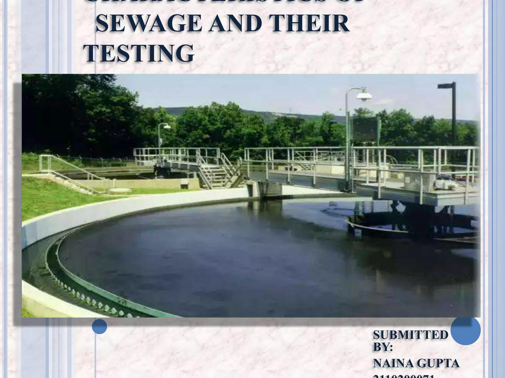 Chemical characteristics of sewage and their testing | PPTX