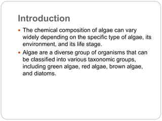Chemical Composition of micro and macro Algae | PPTX