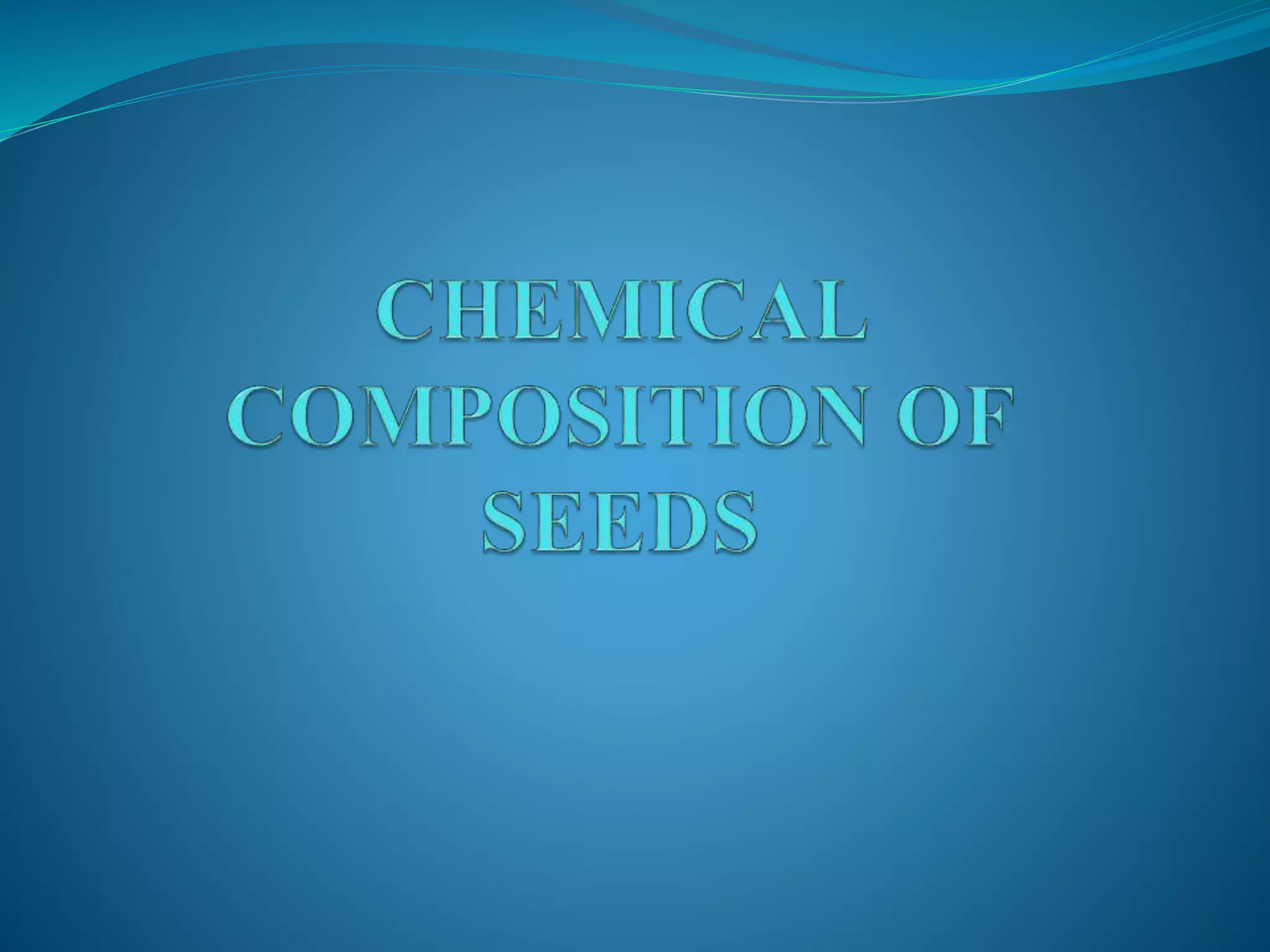 Chemical composition of seed | PPT