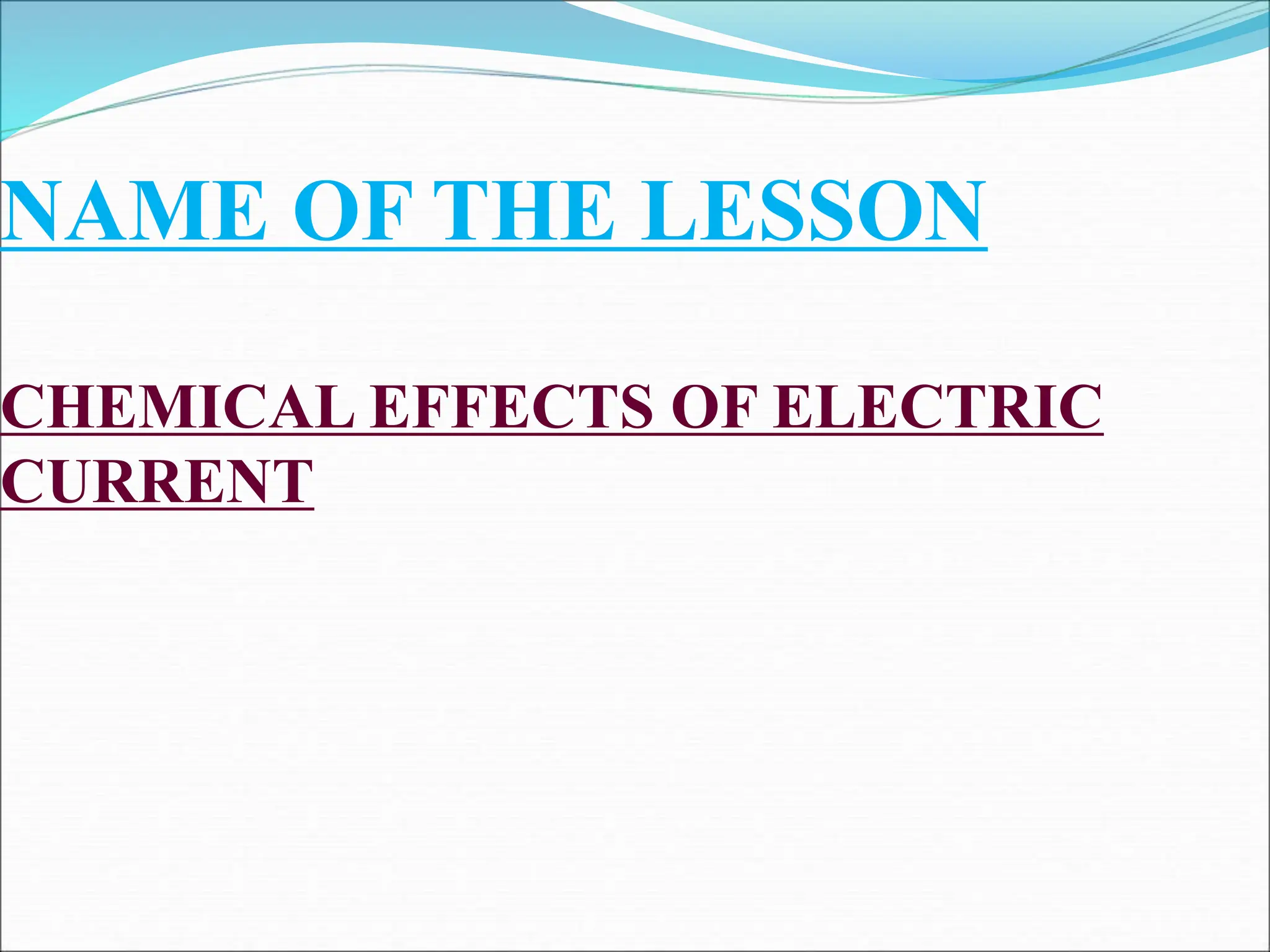 chemical effects of current for students of class 8 | PPT