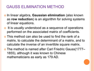 Gauss jordan and Guass elimination method | PPTX