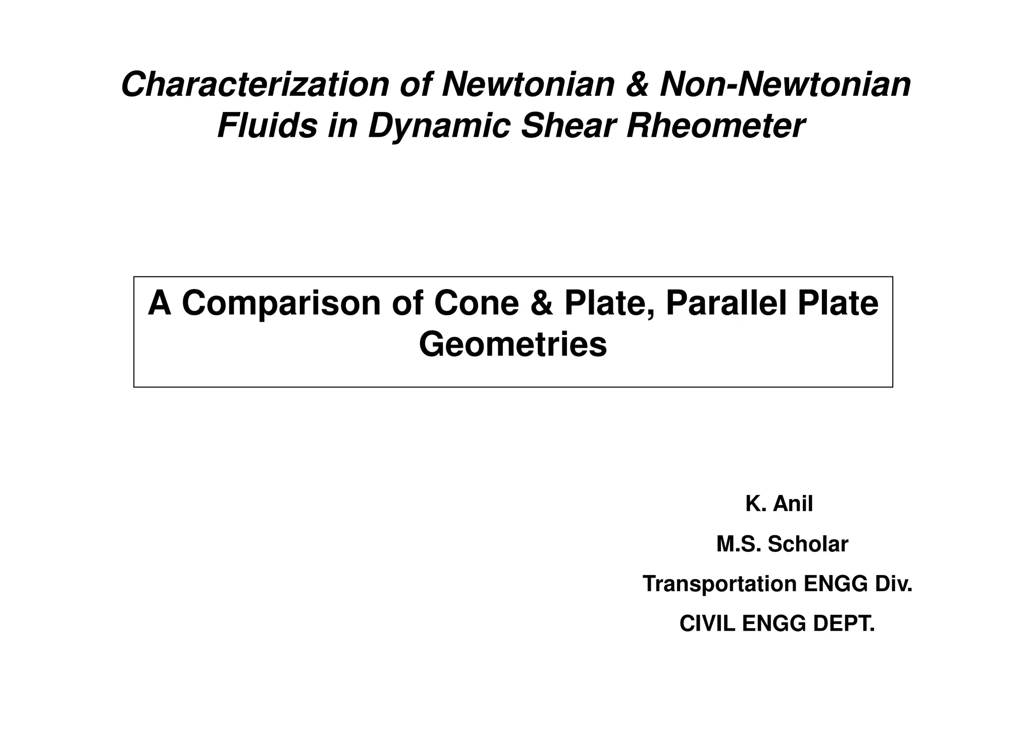 characterization of newtonian & Non-Newtonian Fluids in Dynamic Shear ...