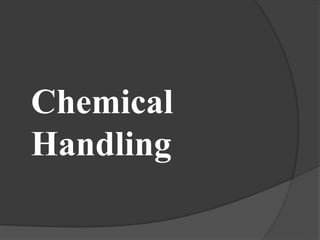 Chemical Handling Safety for startups & newcommers | PPT