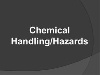 Chemical Handling Safety for startups & newcommers | PPT