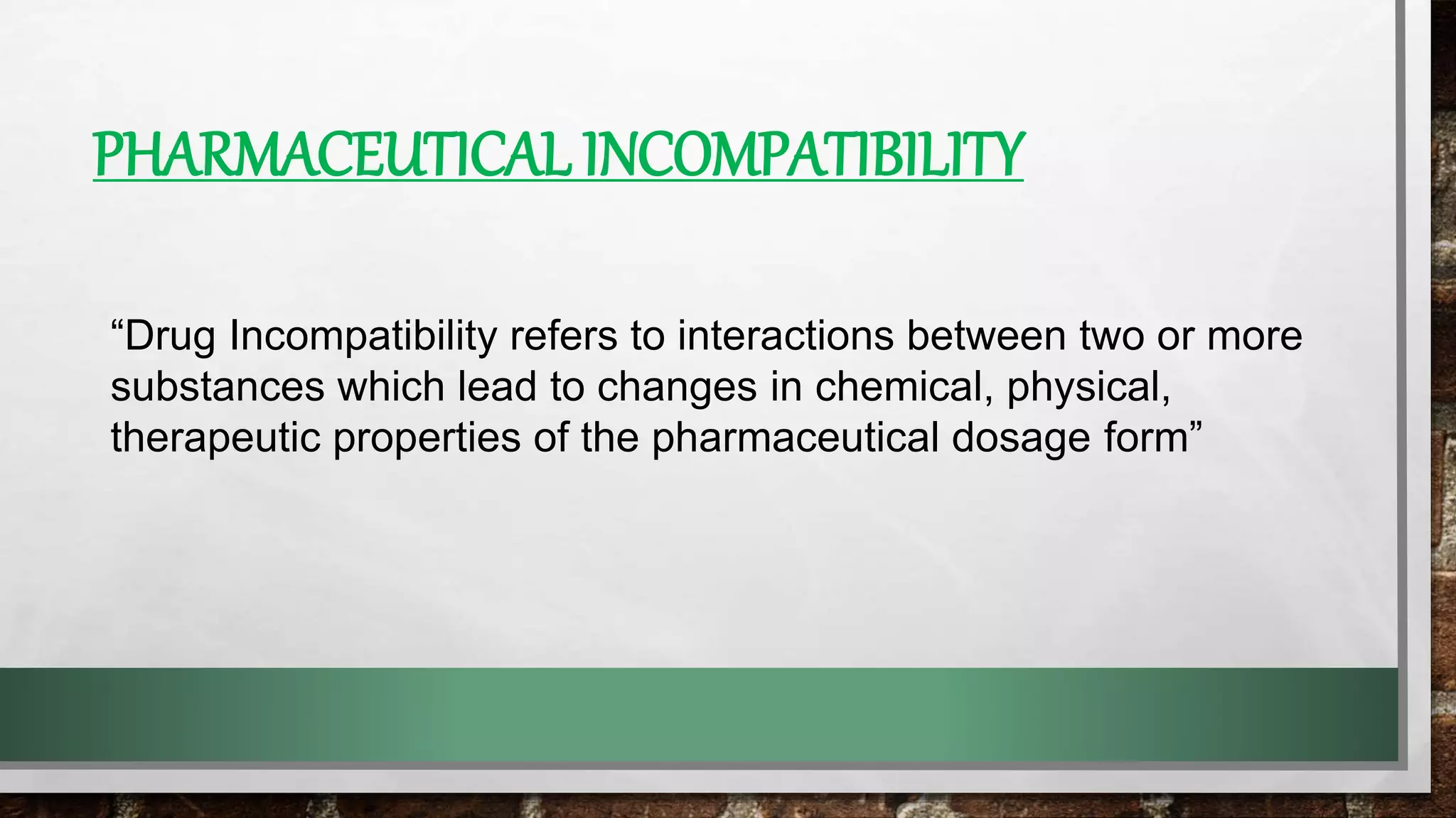 Chemical incompatibility | PPTX