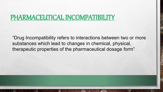 Chemical incompatibility | PPTX