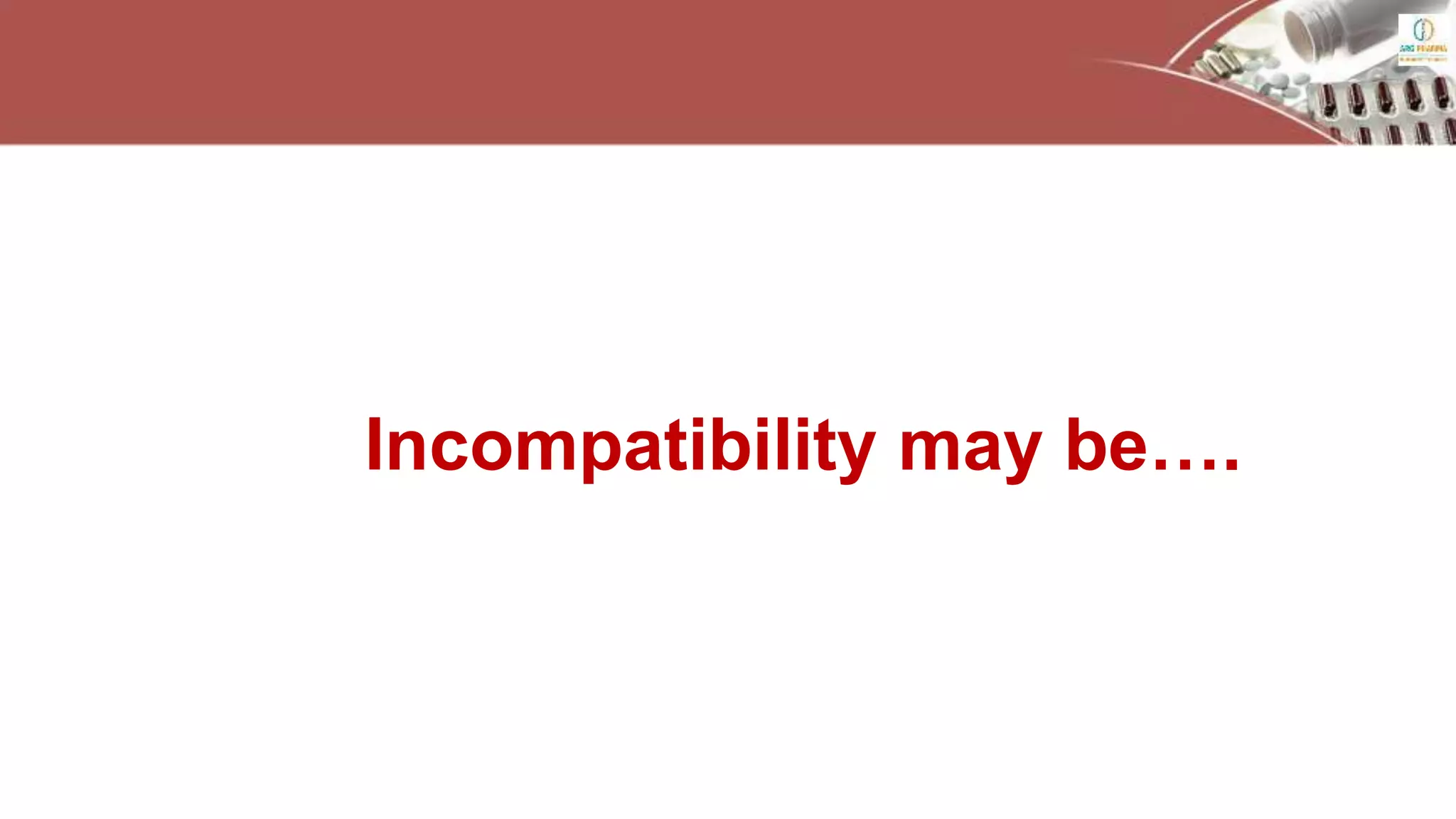 Chemical incompatibility | PPTX