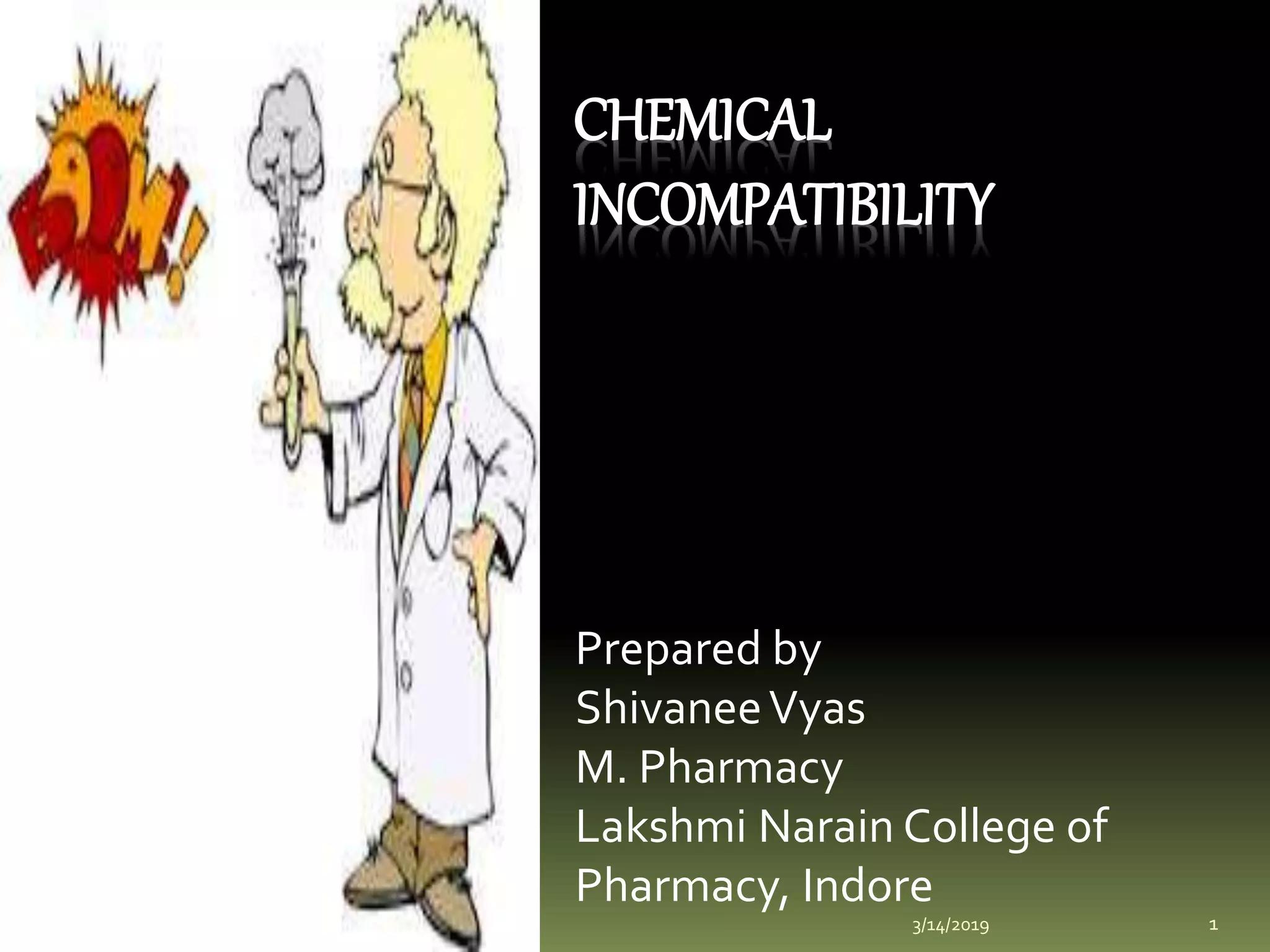 Chemical incompatibility of the drug | PPTX