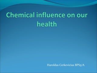 Chemical influence | PPT
