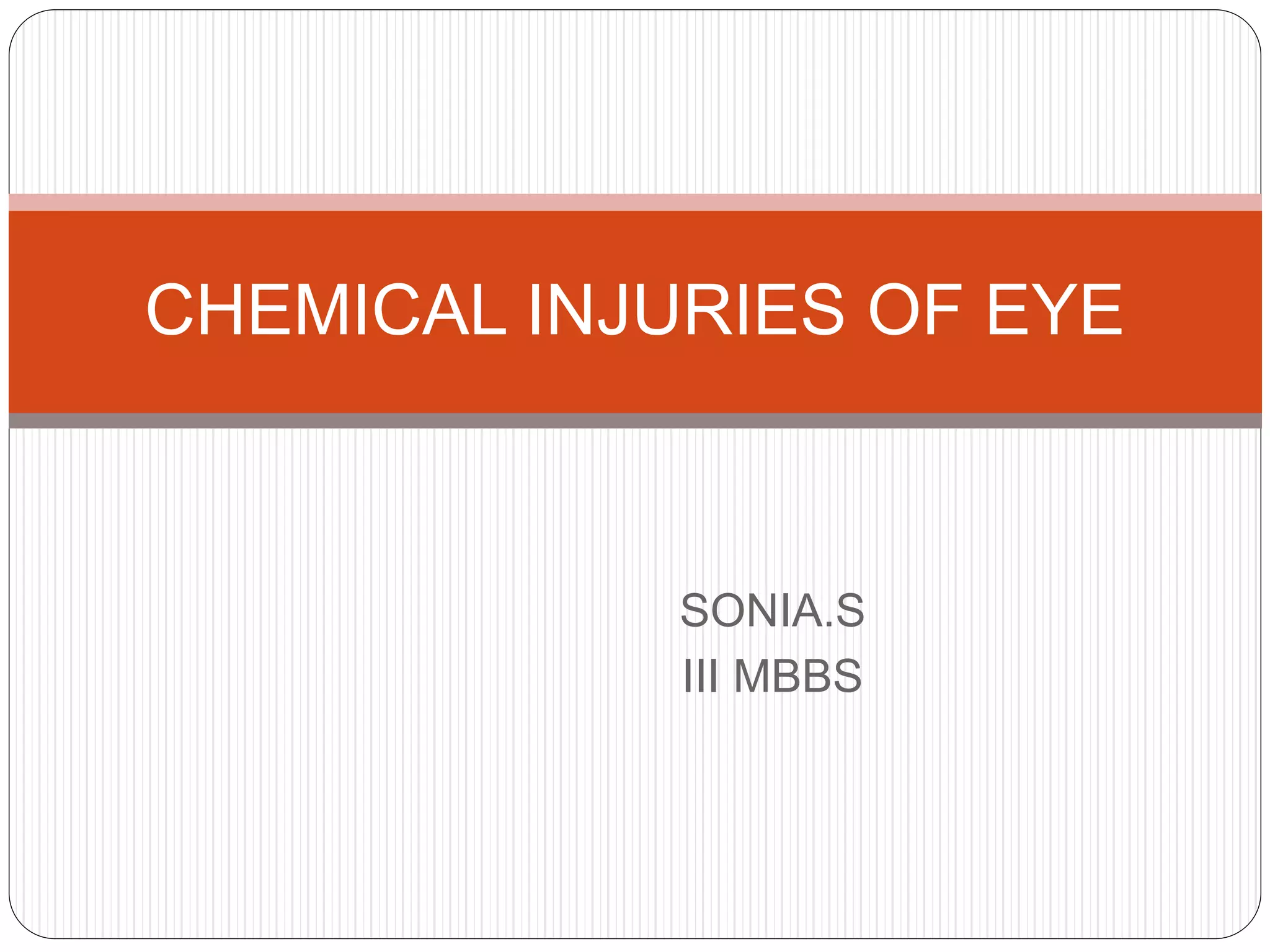 Chemical injuries of eye | PPTX