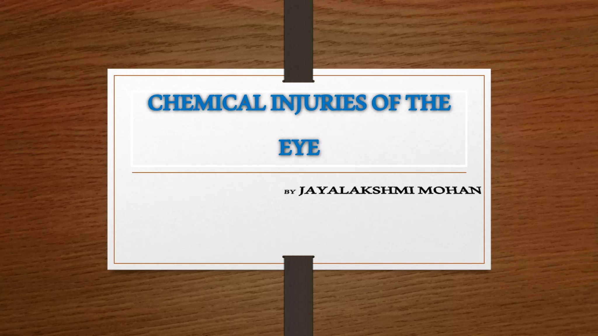 Chemical injuries of the eye | PPTX