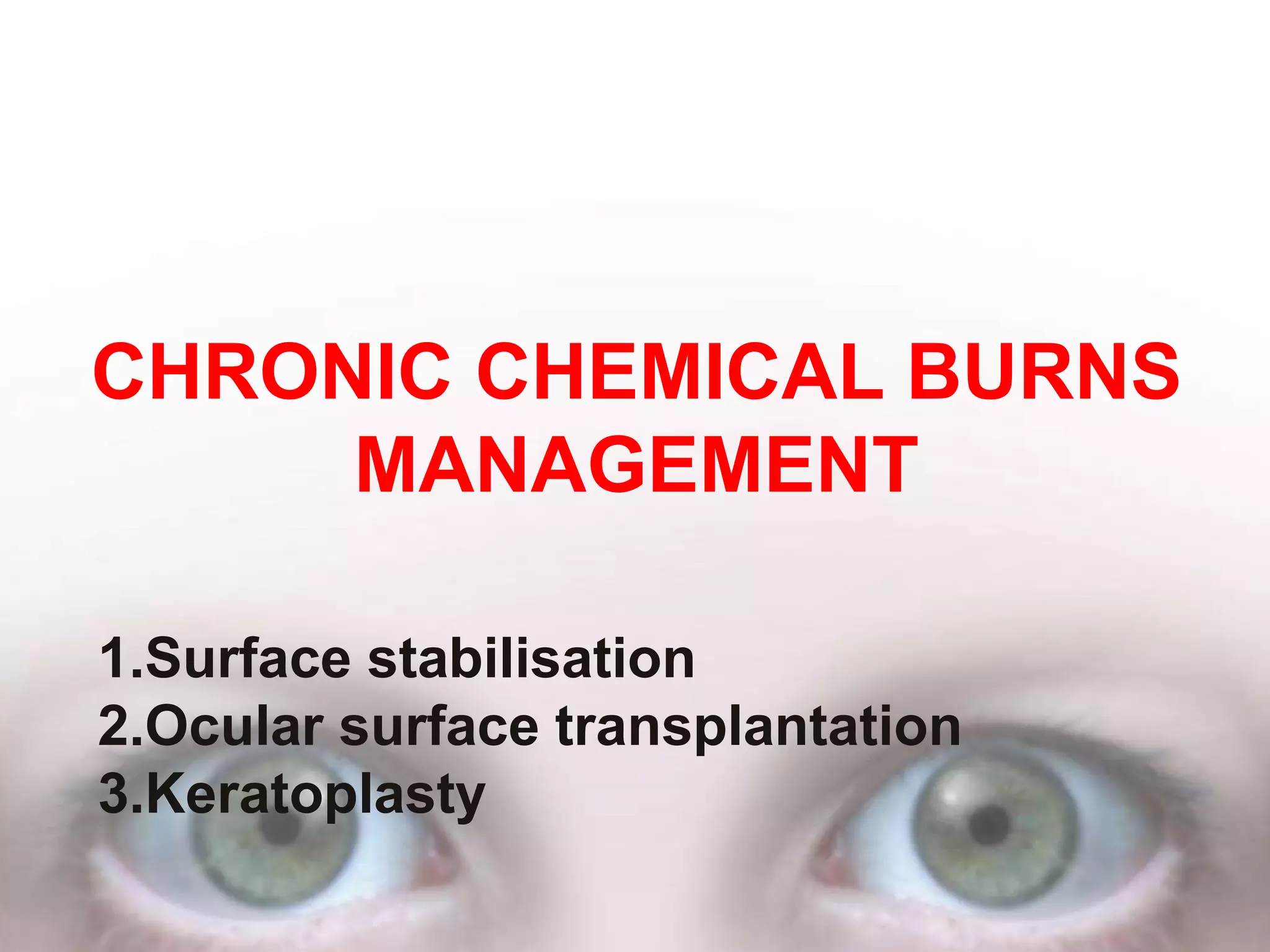 Chemical injuries of the eye | PPTX