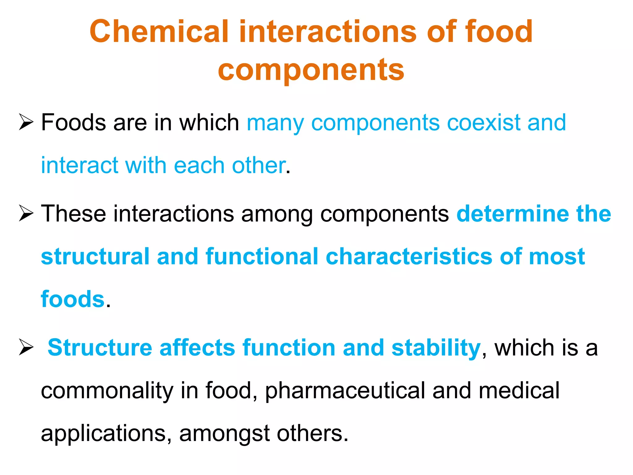 Chemical interactions of food components emulsion, gelation, browning ...