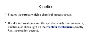 Chemical Kinetics for physical chemistry | PPTX