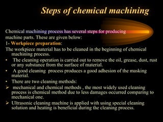 Chemical machining | PPTX