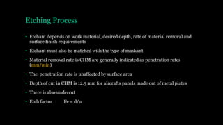 Chemical Machining Process and its Types. | PPTX