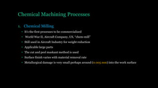 Chemical Machining Process and its Types. | PPTX