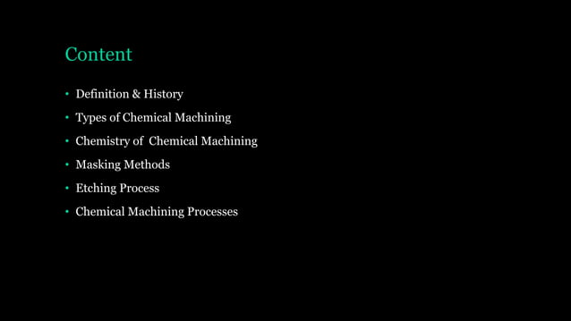 Chemical Machining Process and its Types. | PPTX