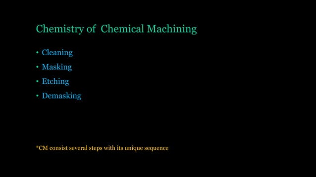Chemical Machining Process and its Types. | PPTX