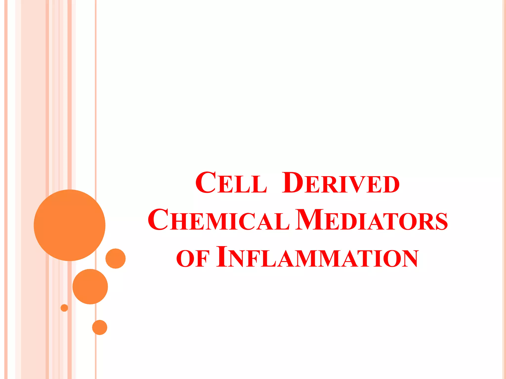Chemical mediators of inflammation | PPTX