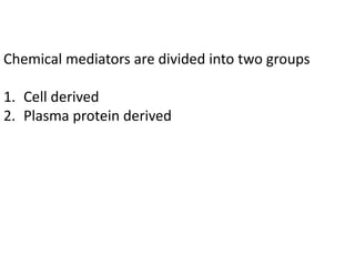 Chemical mediators of inflammation | PPTX