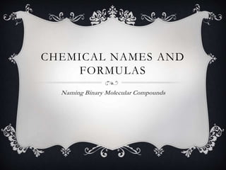 CHEMICAL NAMES AND FORMULAS naming and presentation | PPTX | Chemistry ...