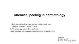 chemical peel treatment advances basic pg | PPTX