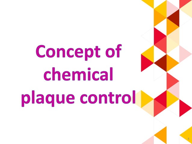 Chemical plaque control | PPTX | Dental Health | Diseases and Conditions