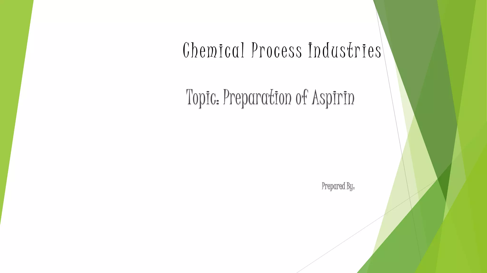 preparation of aspirin | PPTX