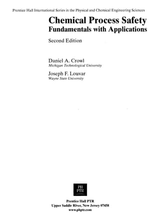 Chemical Process Safety, 2nd ed, Daniel A. Crowl, Joseph F. Louvar.pdf