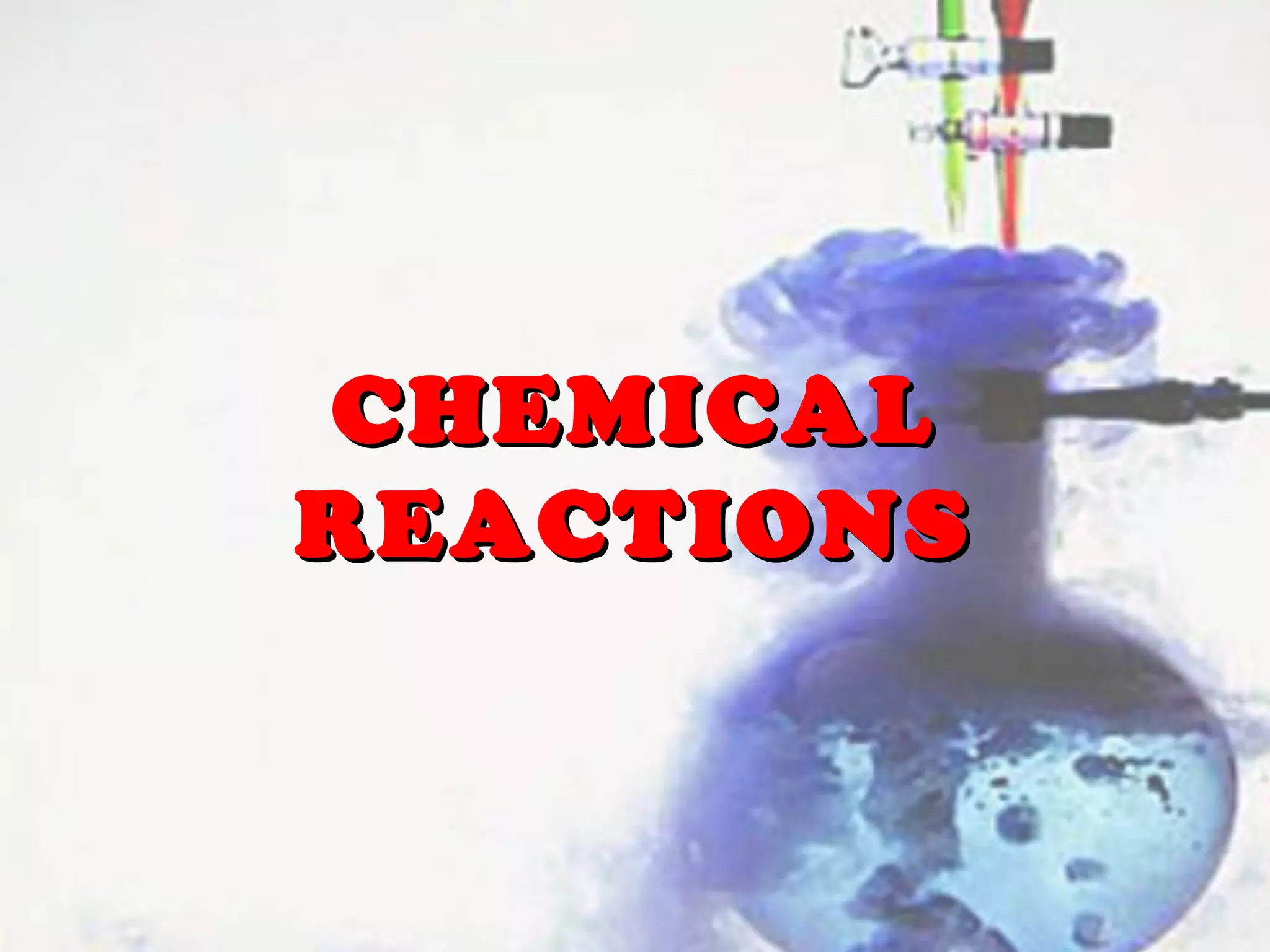 CHEMICAL REACTION (Updated) | PPT