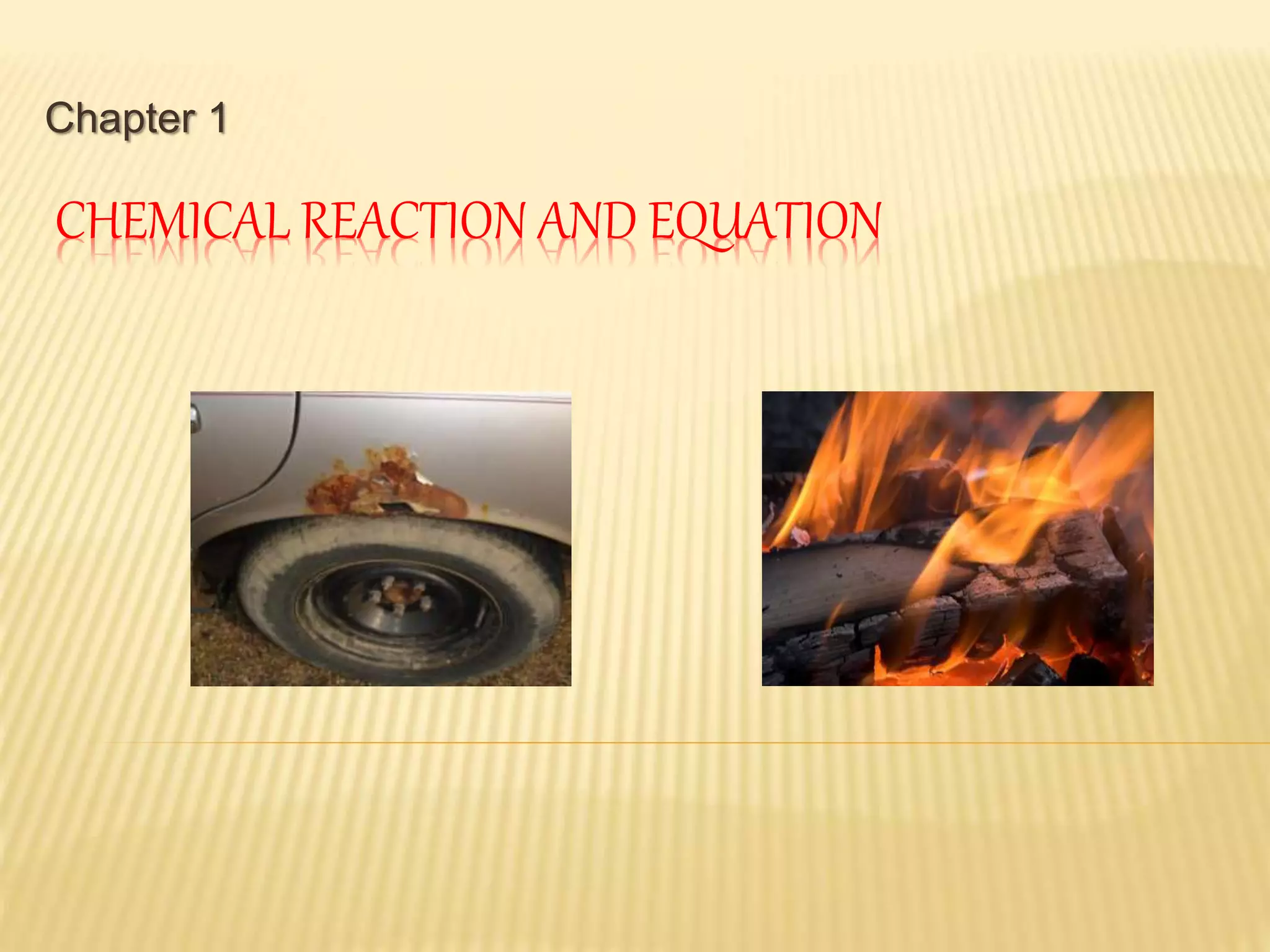 Chemical Reaction And Equation Pptx