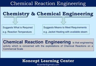 Chemical reaction engineering | PPTX