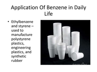 Chemical reaction and application of benzene | PPTX