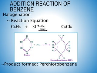 Chemical reaction and application of benzene | PPTX