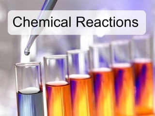 Chemical Reactions | PPT