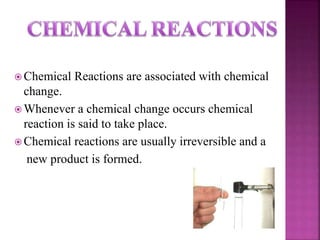 Chemical reactions | PPTX