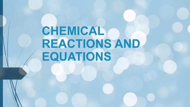 Chemical reactions and equations Class 10 | PPTX