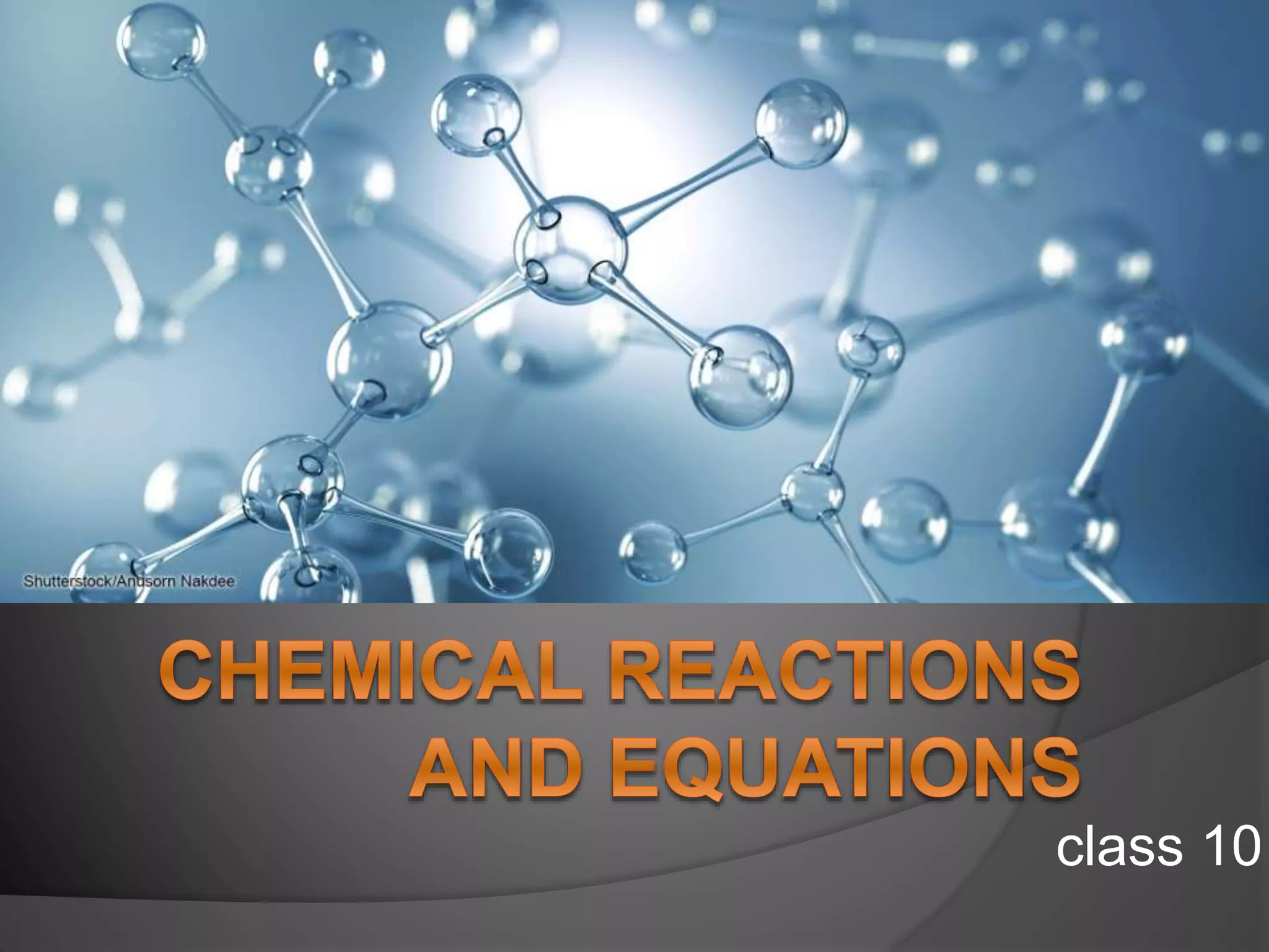 Chemical reactions and equations | PPTX | Chemistry | Science