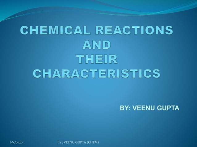 Chemical reactions and their characteristics | PPTX | Chemistry | Science