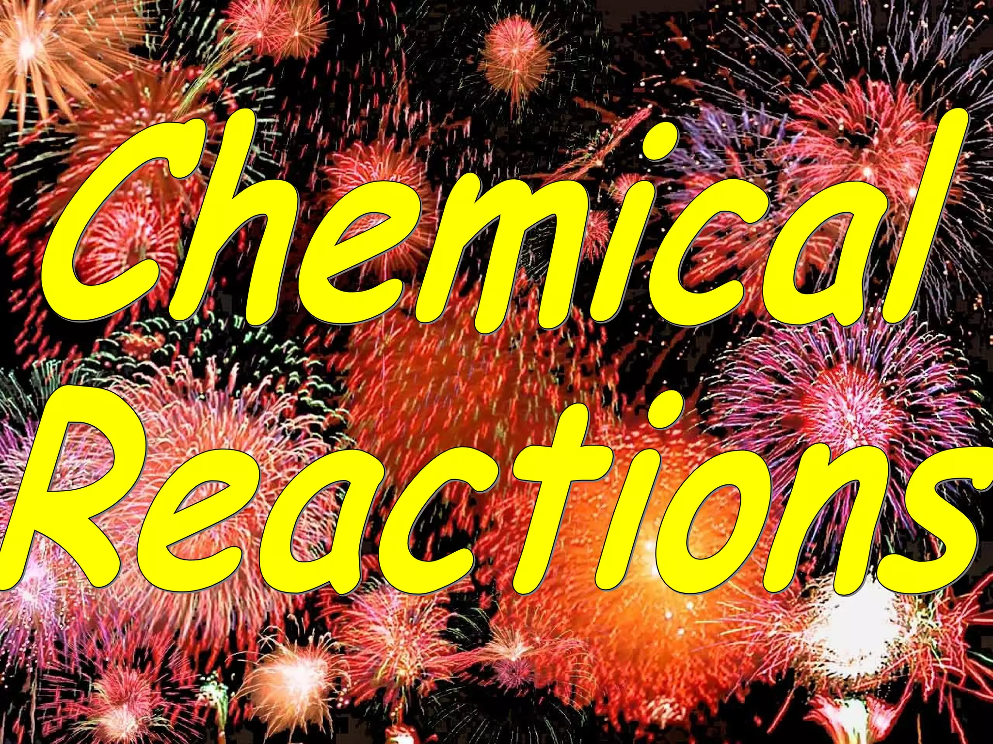 Chemical Reactions Notes | PPT