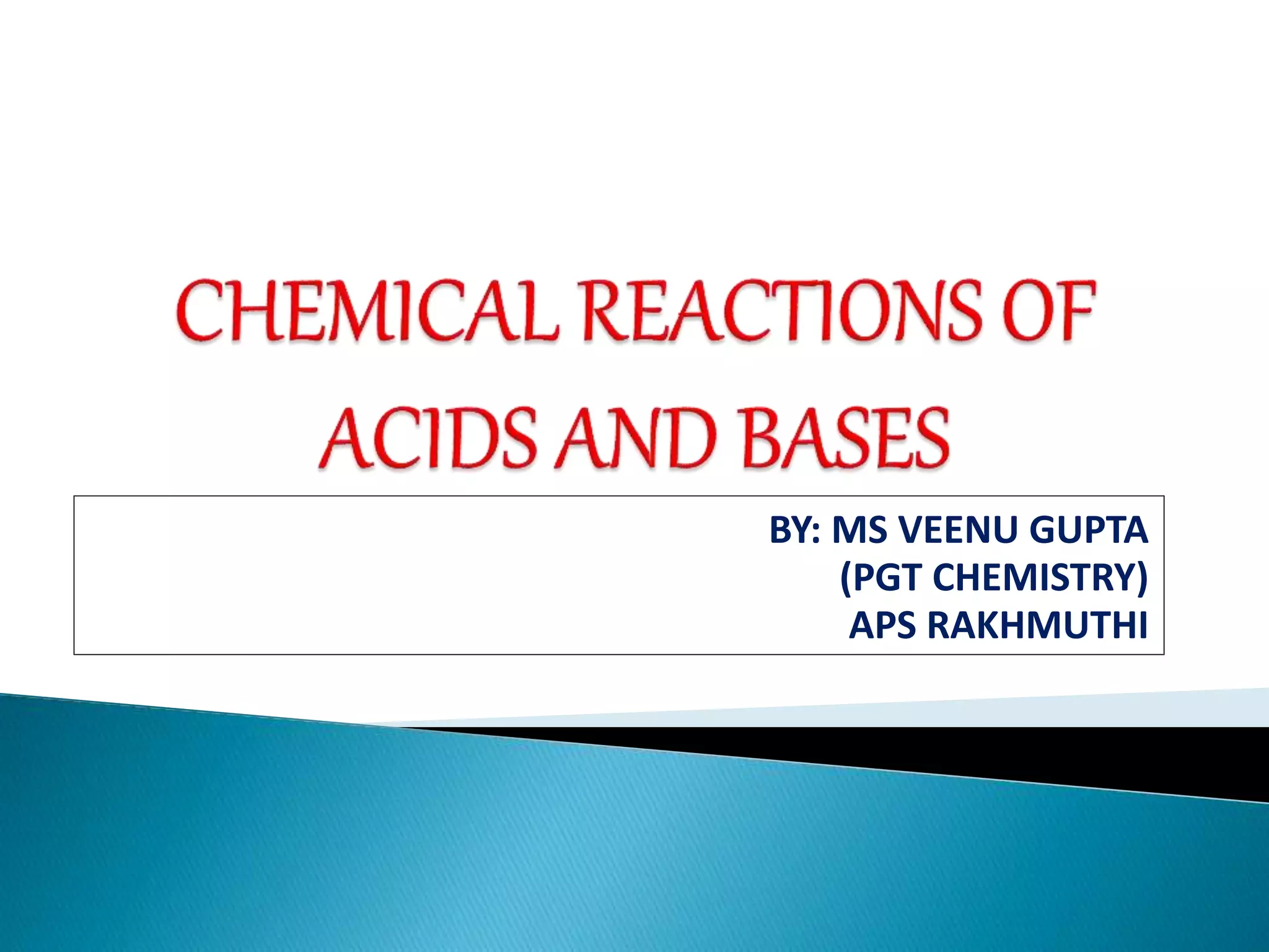 Chemical reactions of acids and bases | PPTX