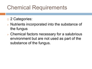 Chemical requirement for Fungal Growth | PPTX