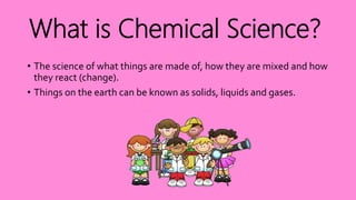 Chemical science | PPTX