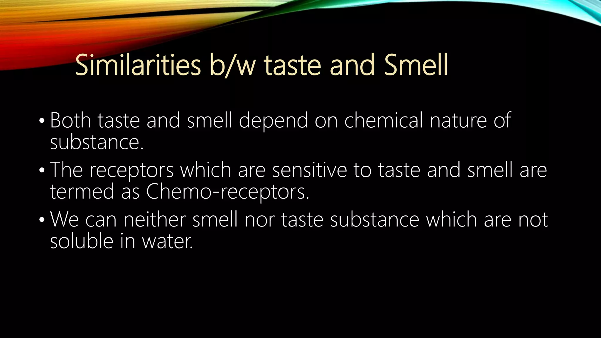 Chemical senses :- Taste and Smell | PPTX
