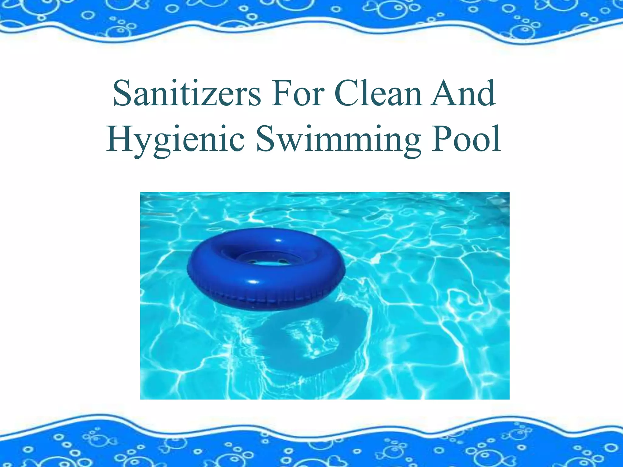 Chemicals for clean and hygienic swimming pool | PPTX