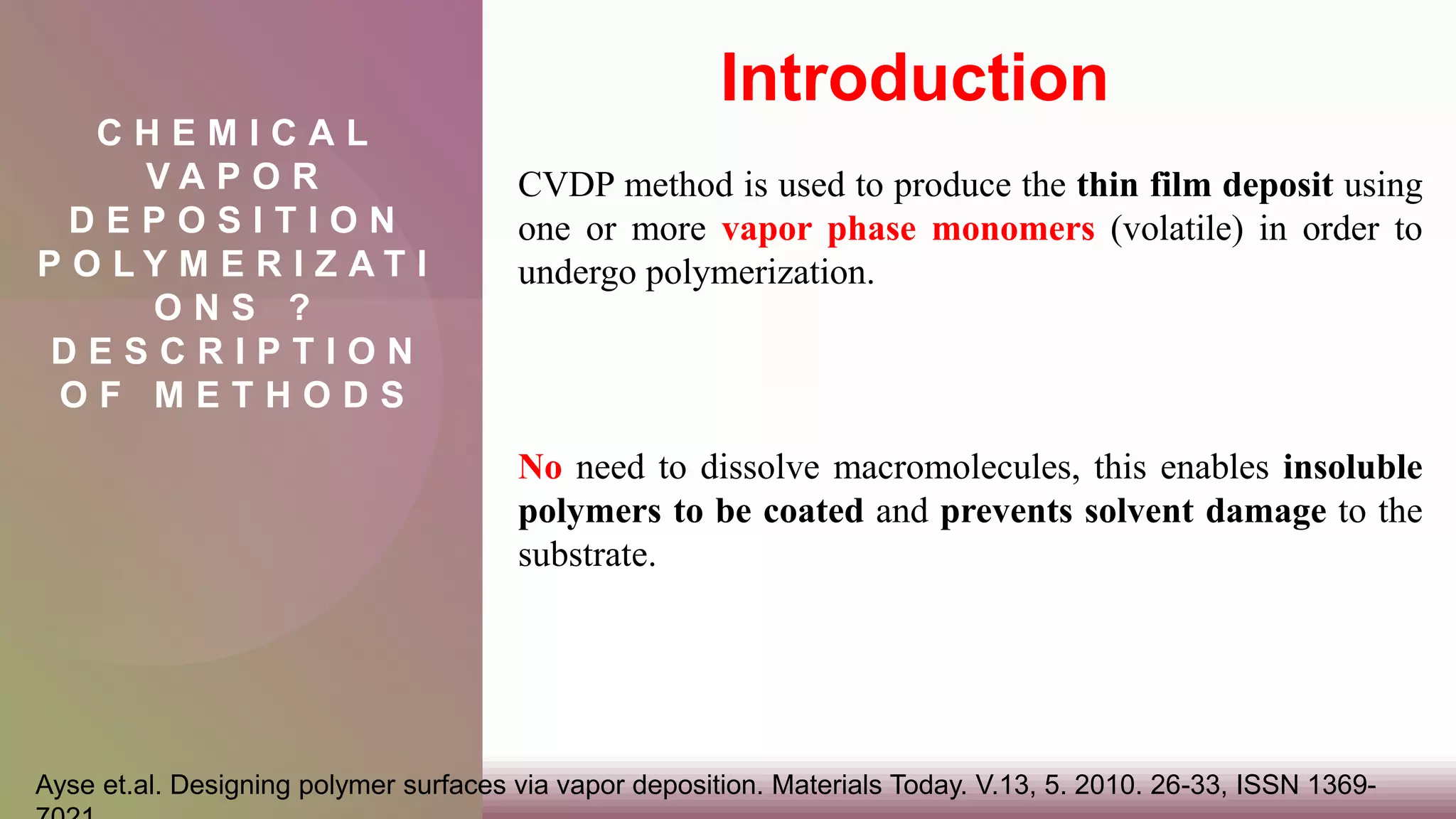 Chemical vapor deposition polymerization (CVD) method.pptx
